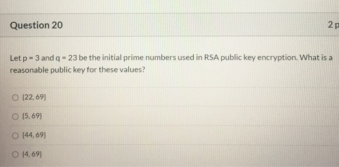 Solved Question 20 N Let P 3 And Q 23 Be The Initial