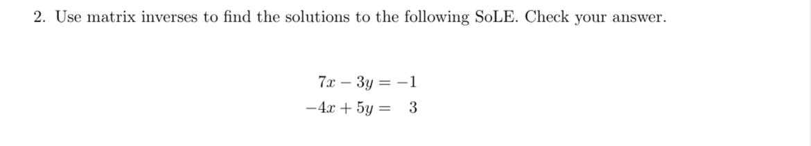 Solved Use matrix inverses to find the solutions to the | Chegg.com