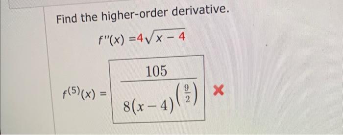 Solved Find the higher-order derivative. | Chegg.com