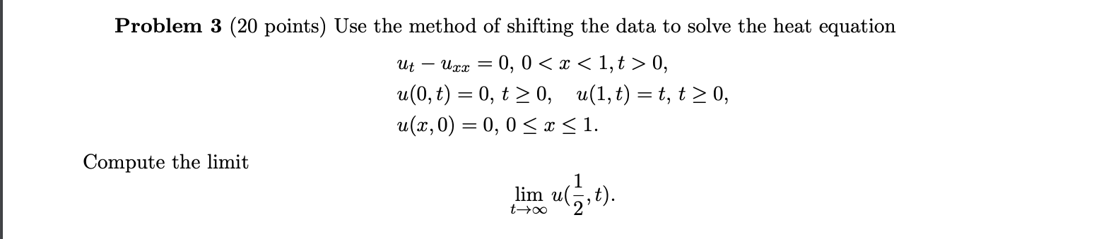 Solved Problem 3 (20 ﻿points) ﻿Use the method of shifting | Chegg.com