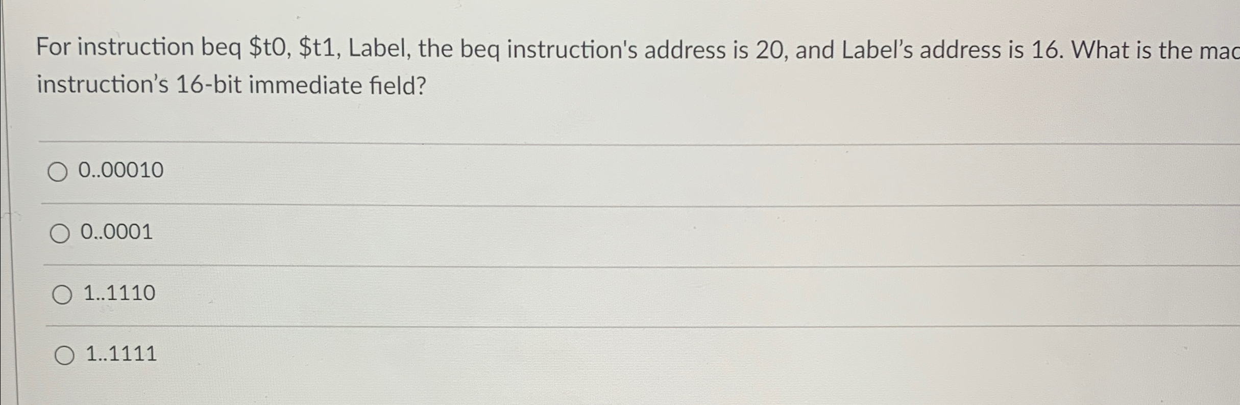 Solved For instruction beq $t0, ﻿$t1, ﻿Label, the beq | Chegg.com
