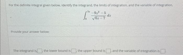 Solved fror the definite integrai given below, Identify the | Chegg.com