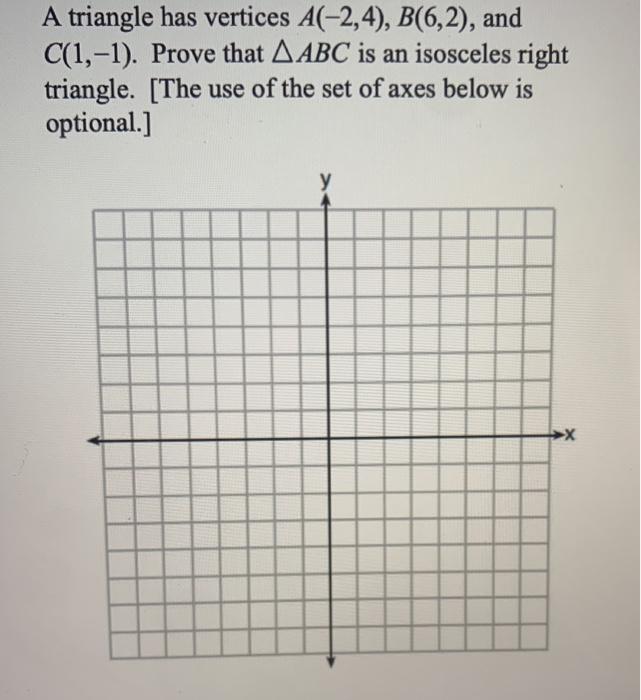 Solved A triangle has vertices A(-2,4), B(6,2), and C(1,-1). | Chegg.com