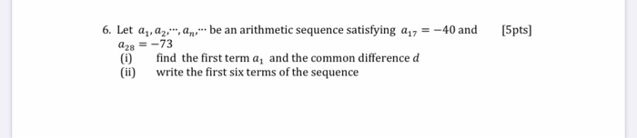 Solved [5pts] 6. Let a,az, a- be an arithmetic sequence | Chegg.com