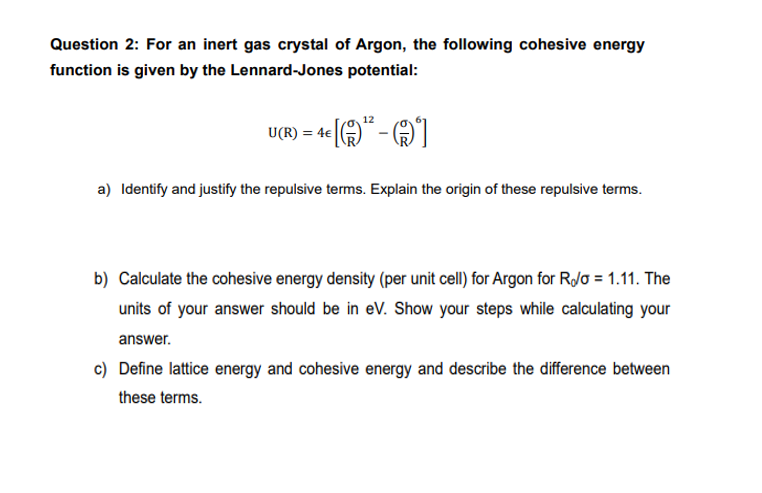 Solved Question 2: For an inert gas crystal of Argon, the | Chegg.com