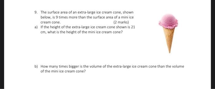 Solved 9. The surface area of an extra-large ice cream cone, | Chegg.com