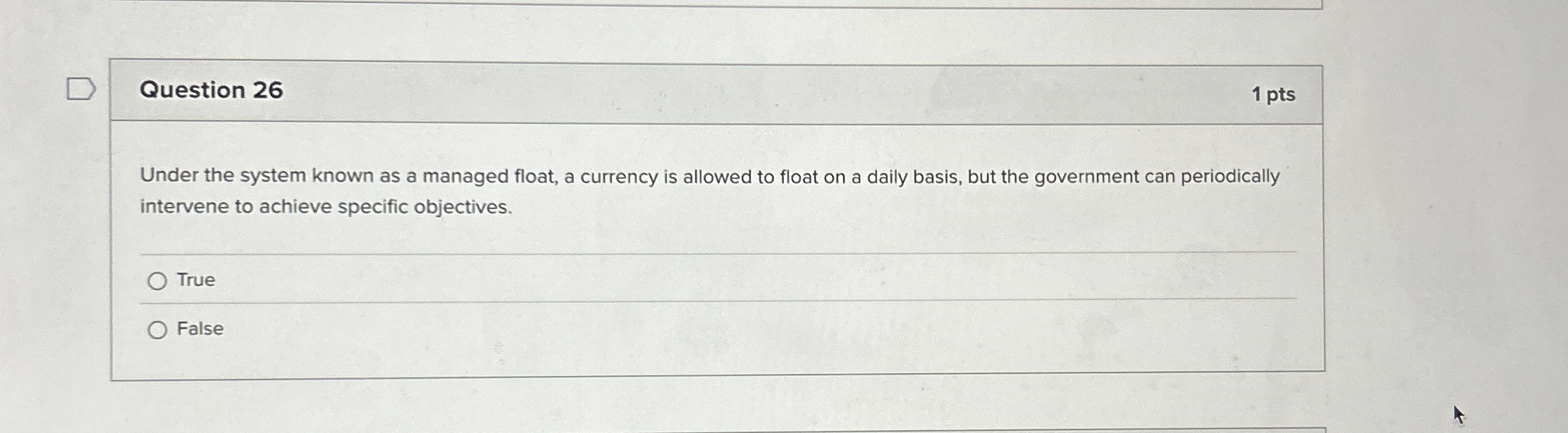 Solved Question 26Under the system known as a managed float, | Chegg.com