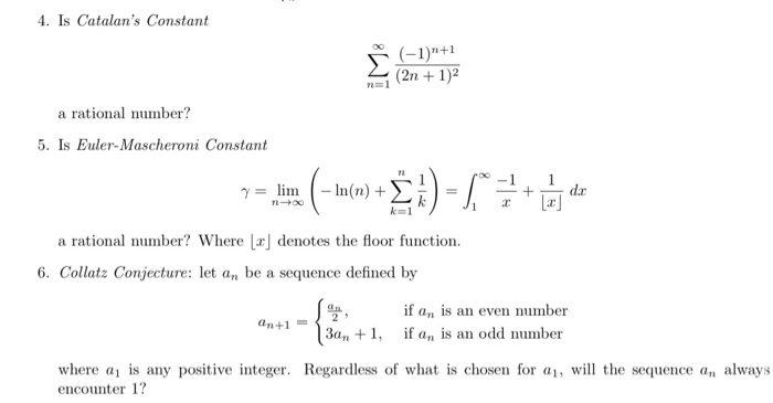 Solved 4. Is Catalan's Constant (-1)+1 (2n + 1)2 a rational | Chegg.com