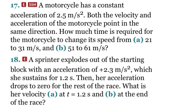 Solved 17. E SSM A motorcycle has a constant acceleration of | Chegg.com
