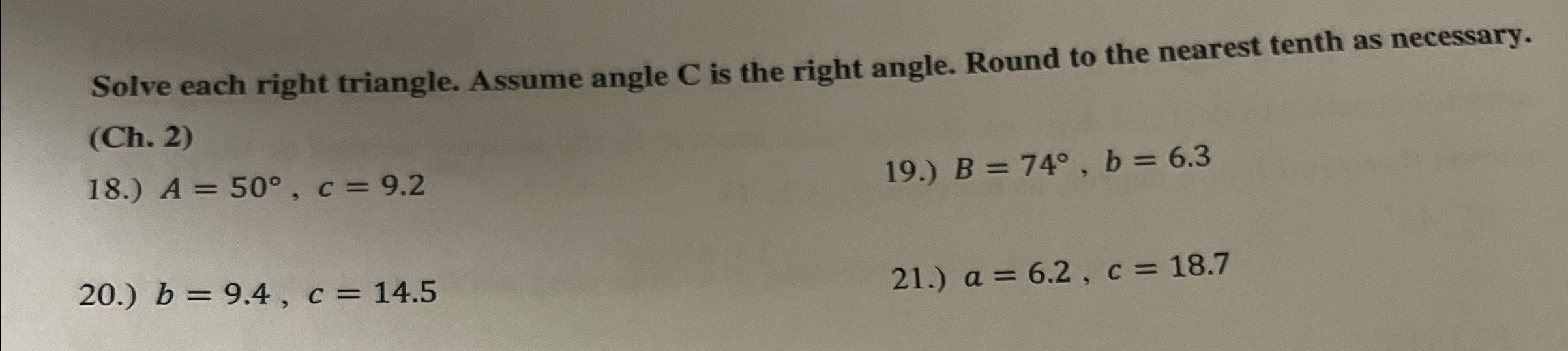 Solved Solve each right triangle. Assume angle C ﻿is the | Chegg.com