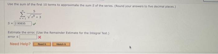 Solved ∑n=1∞n8+35 Estimate the error. (Use the Remainder | Chegg.com