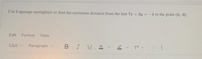Solved Use Lagrange multipliers to find the minimum distance | Chegg.com