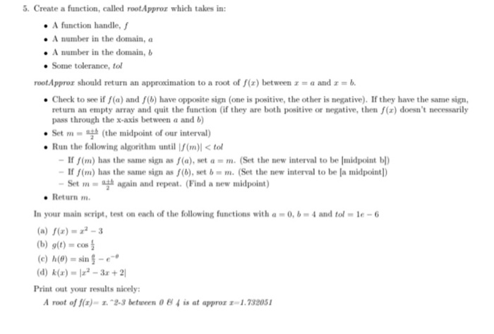 Solved 5. Create a function, called root Approx which takes | Chegg.com