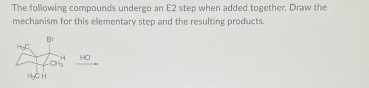 Solved The following compounds undergo an E2 ﻿step when | Chegg.com