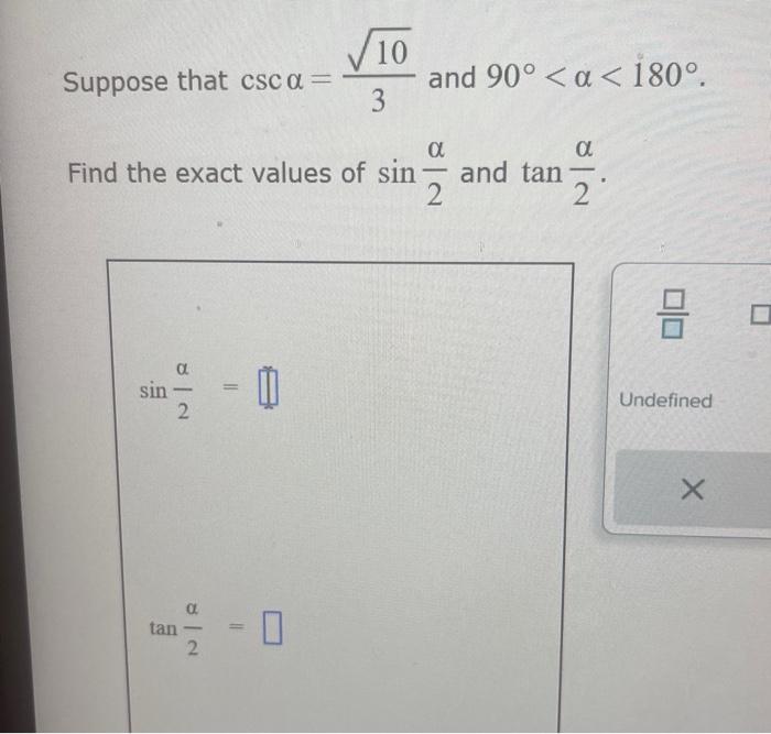 Solved Suppose that cscα=310 and 90∘
