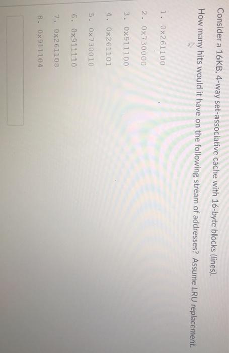 Consider a 16KB, 4-way set-associative cache with | Chegg.com