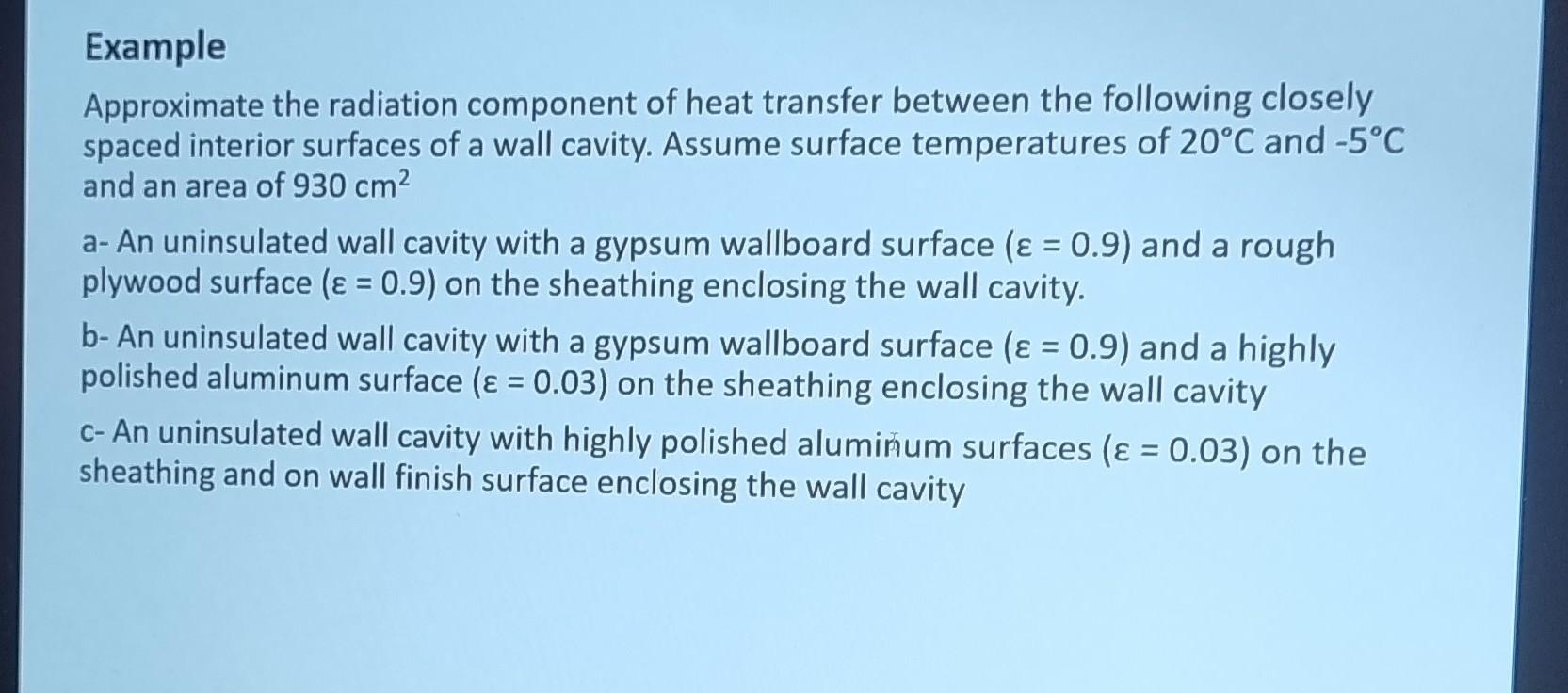 Solved Example Approximate the radiation component of heat | Chegg.com