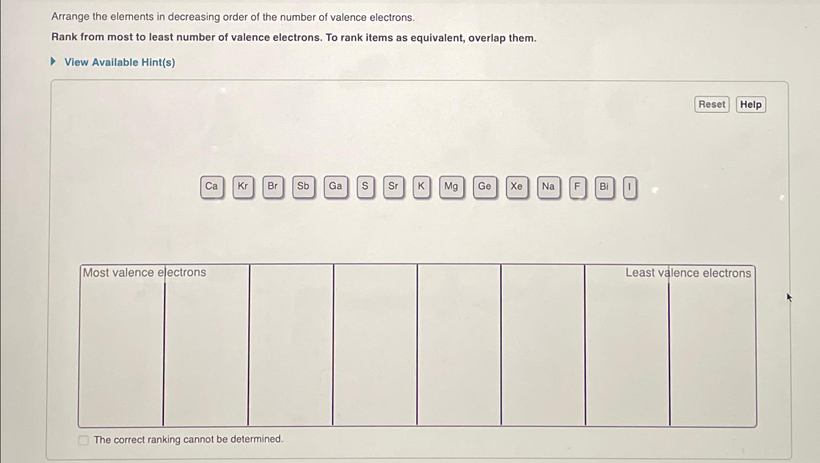 Solved Arrange the elements in decreasing order of the | Chegg.com