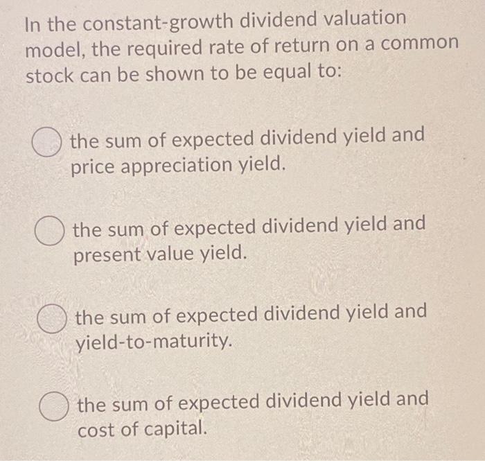 Solved In the constant-growth dividend valuation model, the | Chegg.com