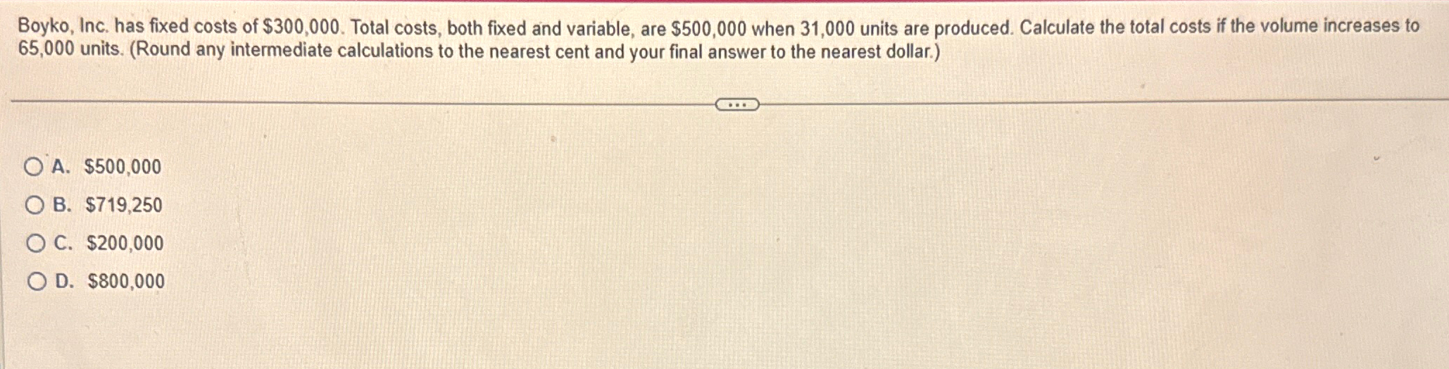 Solved Boyko, Inc. has fixed costs of $300,000. ﻿Total | Chegg.com