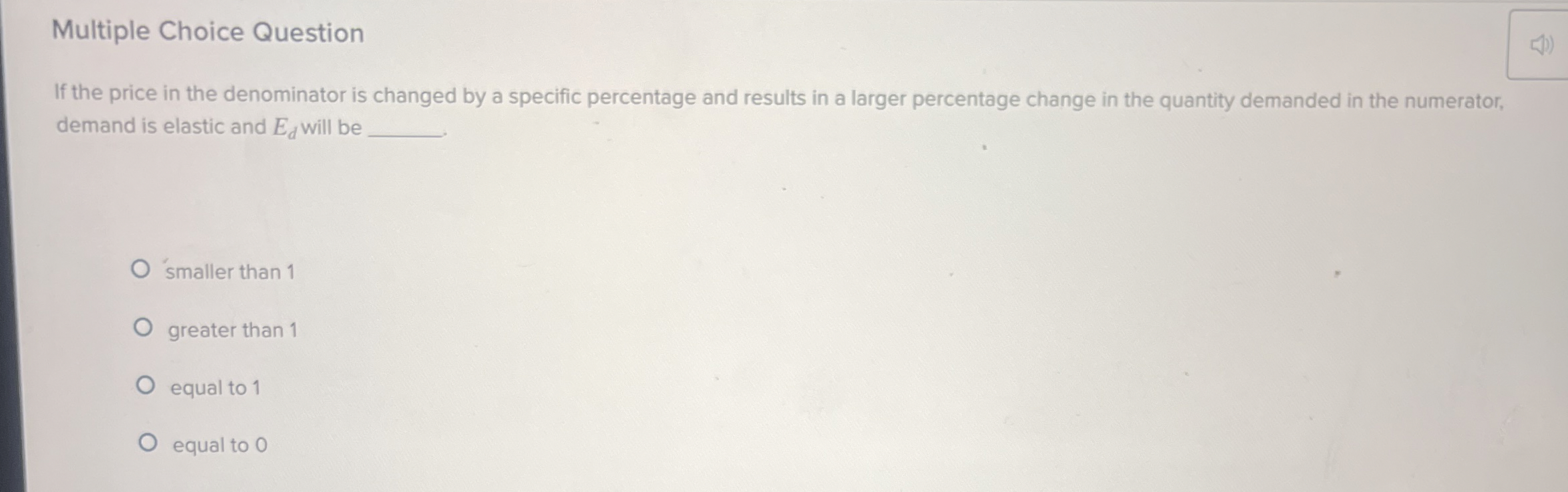 Solved Multiple Choice QuestionIf the price in the | Chegg.com