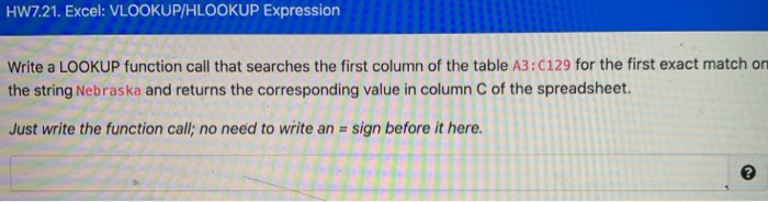 Solved HW7.21. Excel: VLOOKUP/HLOOKUP Expression Write a | Chegg.com