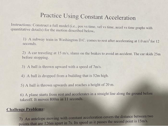 Solved Practice Using Constant Acceleration Instructions: | Chegg.com