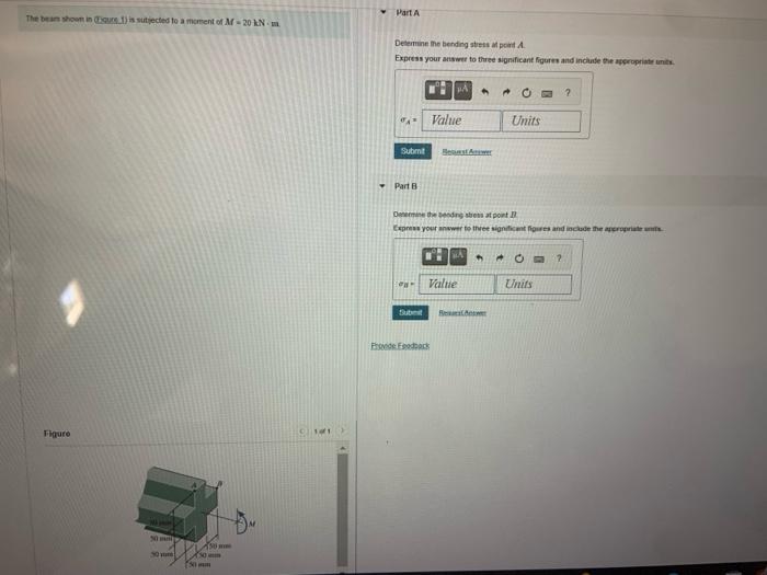 Solved Parta Determine the bending stret at point A. Express | Chegg.com Solved Parta Determine the bending stret at point A. Express | Chegg.com