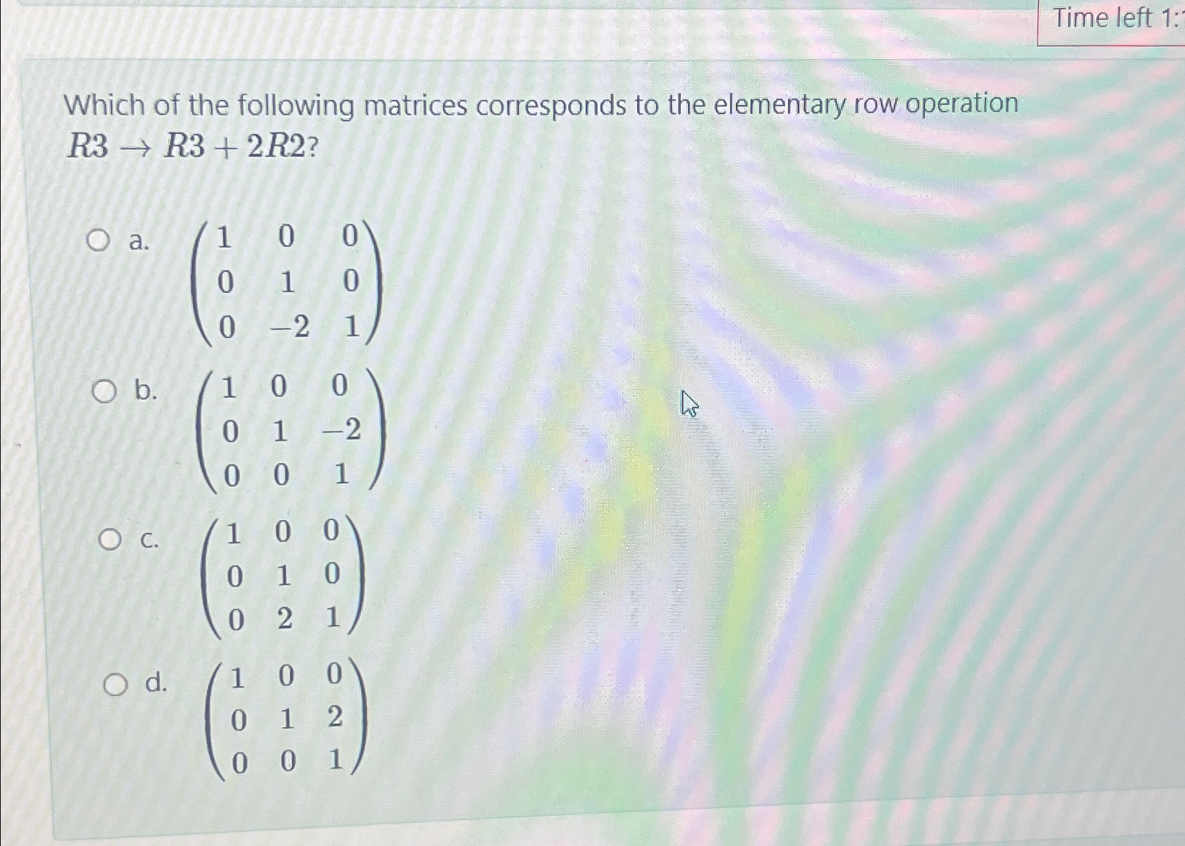 Solved Time left 1:Which of the following matrices | Chegg.com