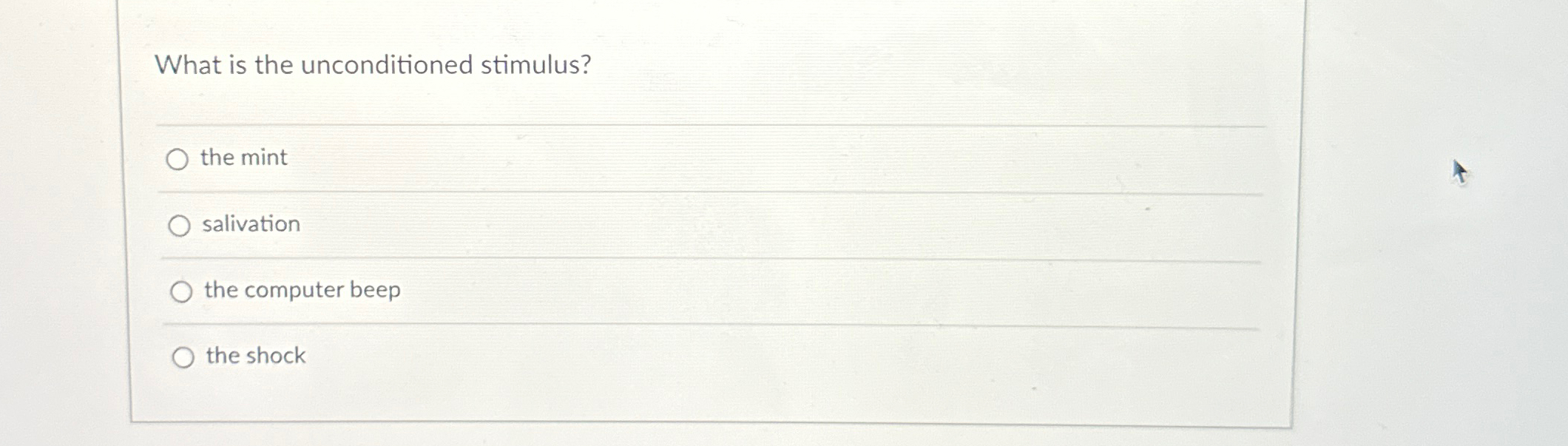 Solved What is the unconditioned stimulus?q,the | Chegg.com