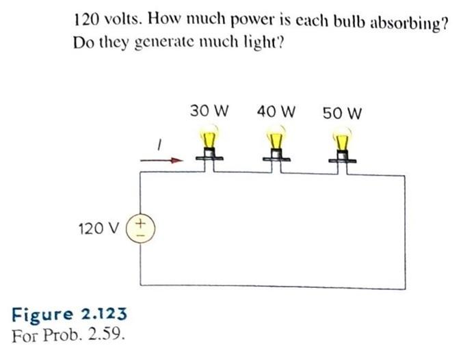 Solved .60 If the three bulbs of Prob. 2.59 are connected in | Chegg.com