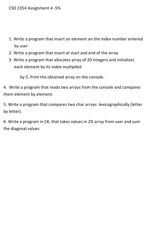 CSD 2354 Assignment 4-5% 1. Write a program that | Chegg.com