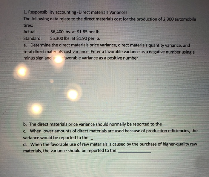 Solved 1. Responsibility accounting - Direct materials | Chegg.com