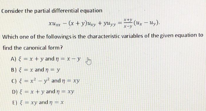 Solved Consider the partial differential equation XUxx – (x | Chegg.com