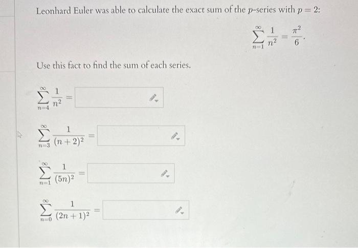 Solved Leonhard Euler was able to calculate the exact sum of | Chegg.com
