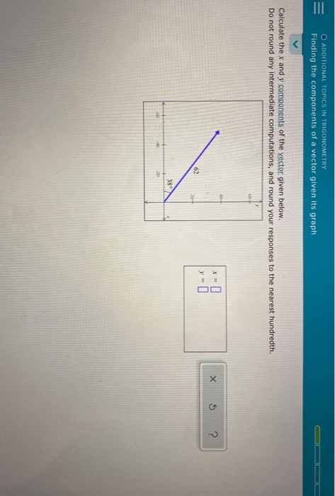Solved O ADDITIONAL TOPICS IN TRIGONOMETRY Finding the | Chegg.com