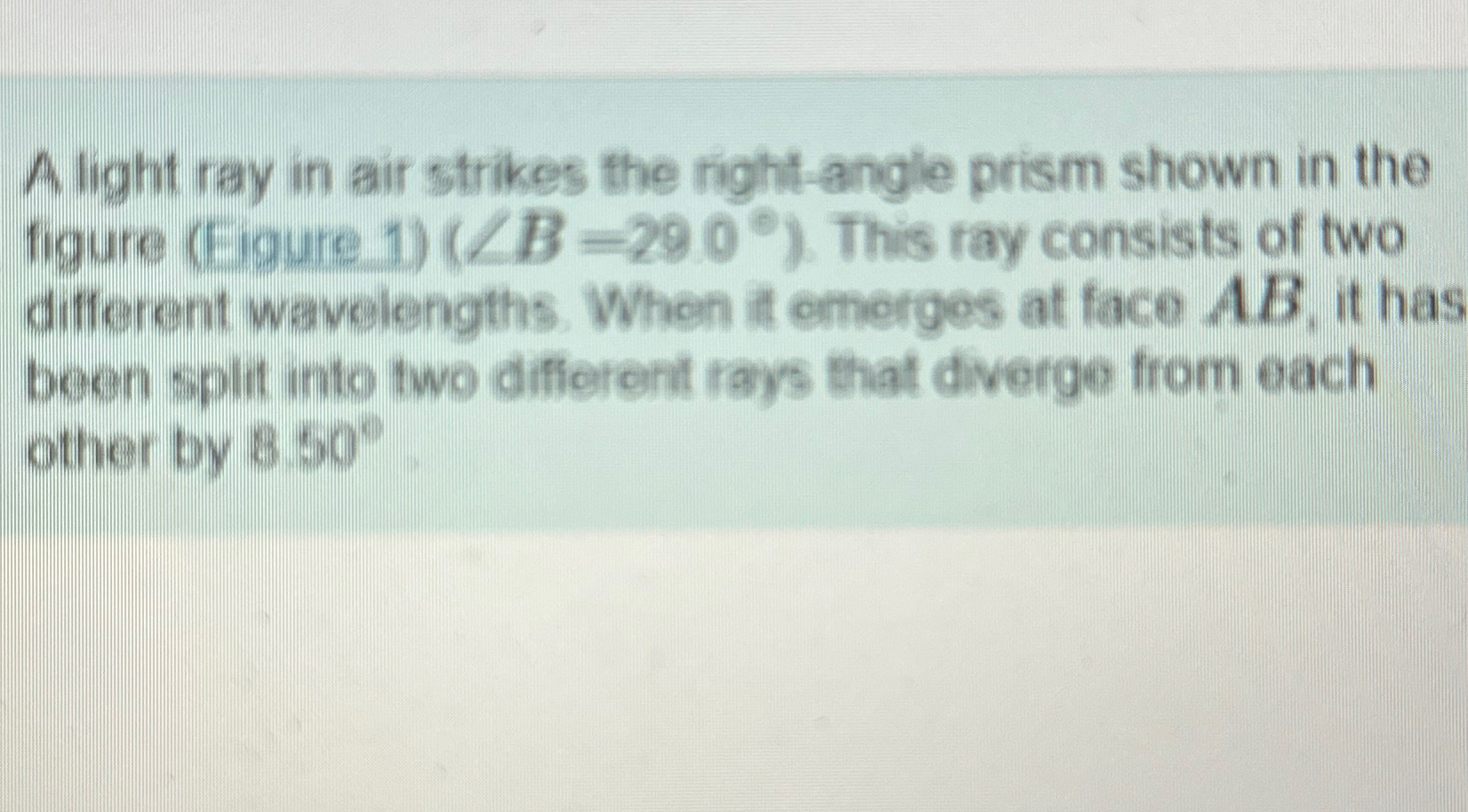Solved A light ray in air strikes the right-angle prism | Chegg.com
