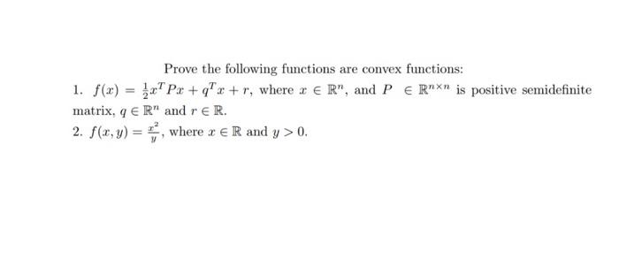 Solved Prove the following functions are convex functions: | Chegg.com