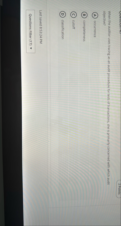 Solved 2 ﻿PointsWhen the auditor uses tracing as an audit | Chegg.com