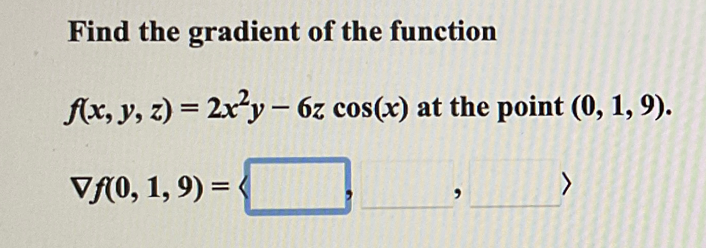 Solved Find the gradient of the function | Chegg.com
