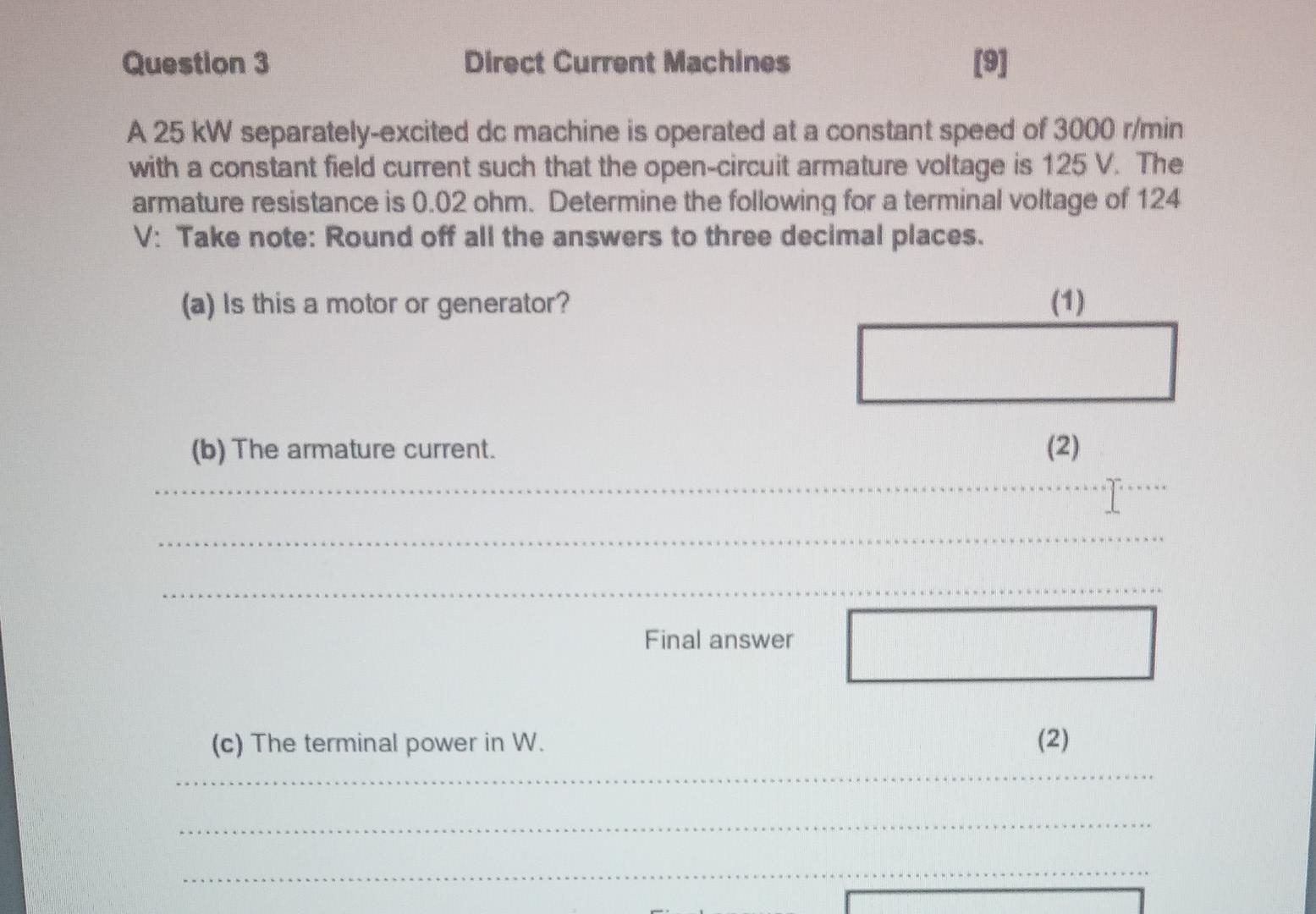 Solved Question 3 Direct Current Machines [9] A 25 kW | Chegg.com