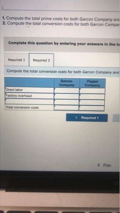 Solved 1.compute the total prime costs for both garcon | Chegg.com