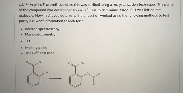 Solved Lab 7- Aspirin: The synthesis of aspirin was purified | Chegg.com