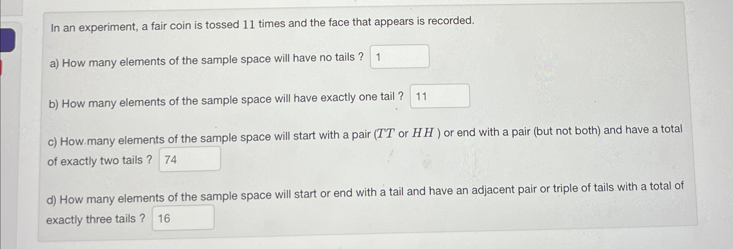 Solved In an experiment, a fair coin is tossed 11 ﻿times and | Chegg.com