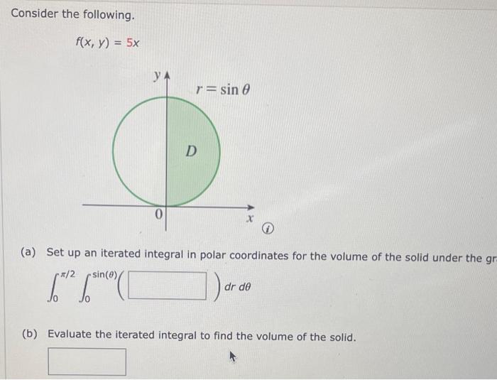 Solved Consider the following. f(x,y)=5x (a) Set up an | Chegg.com
