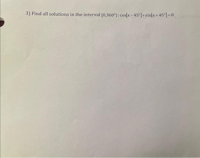 Solved 3) Find all solutions in the interval | Chegg.com