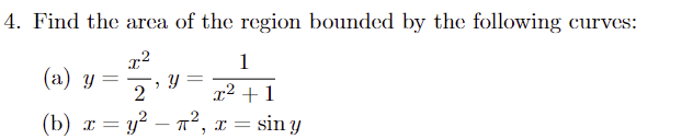 Solved Find the area of the region bounded by the following | Chegg.com