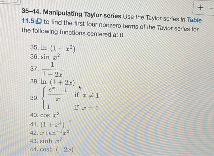 Solved + 35–44. Manipulating Taylor series Use the Taylor | Chegg.com