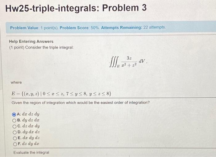 Solved Hw25-triple-integrals: Problem 3 Problem Value: 1 | Chegg.com