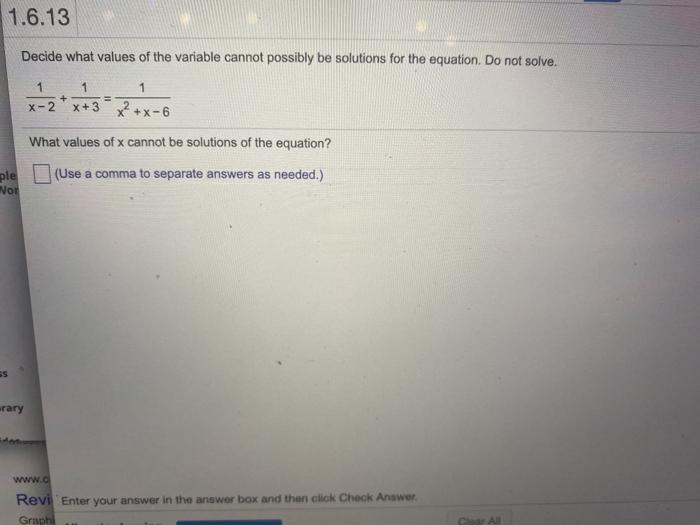 Solved 1.6.13 Decide what values of the variable cannot | Chegg.com